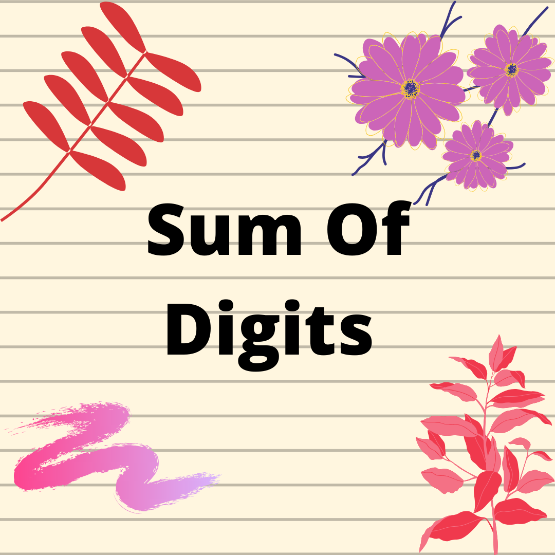 Sum Of Digits Write A Program In Java To Print The Sum Of Digits Of A Number Isc Computer