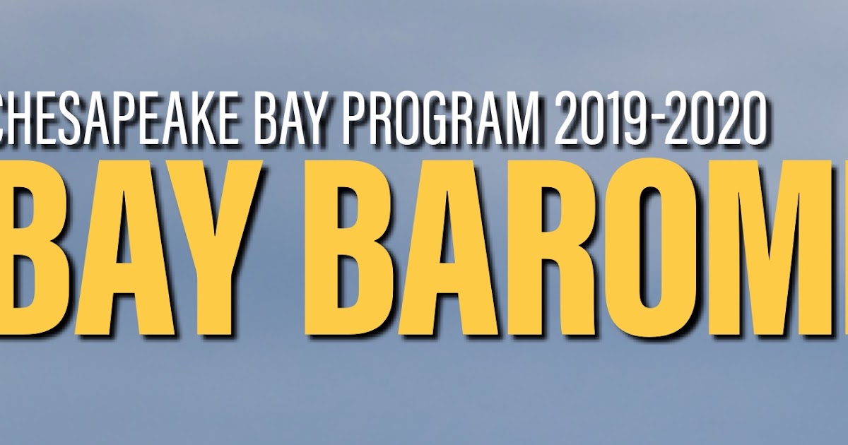 PA Environment Digest Blog: Chesapeake Bay Program 2019-2020 Bay ...