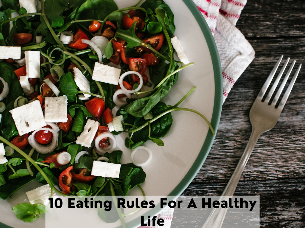 10 Eating Rules For A Healthy Life - The FarmPURE