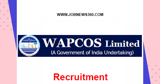 WAPCOS Recruitment 2021 for Experts/Engineer/Specialist/Architect/Auditor