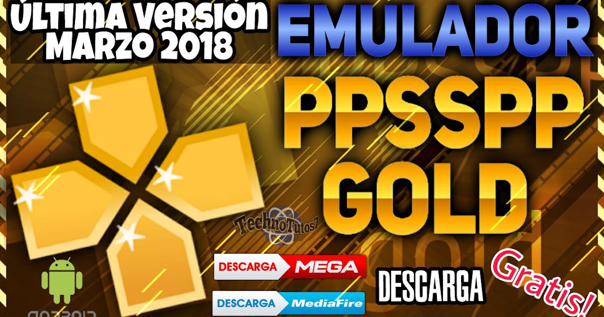 EMULADOR PPSSPP GOLD - EMULADOR PSP ~ TechnoTutos7