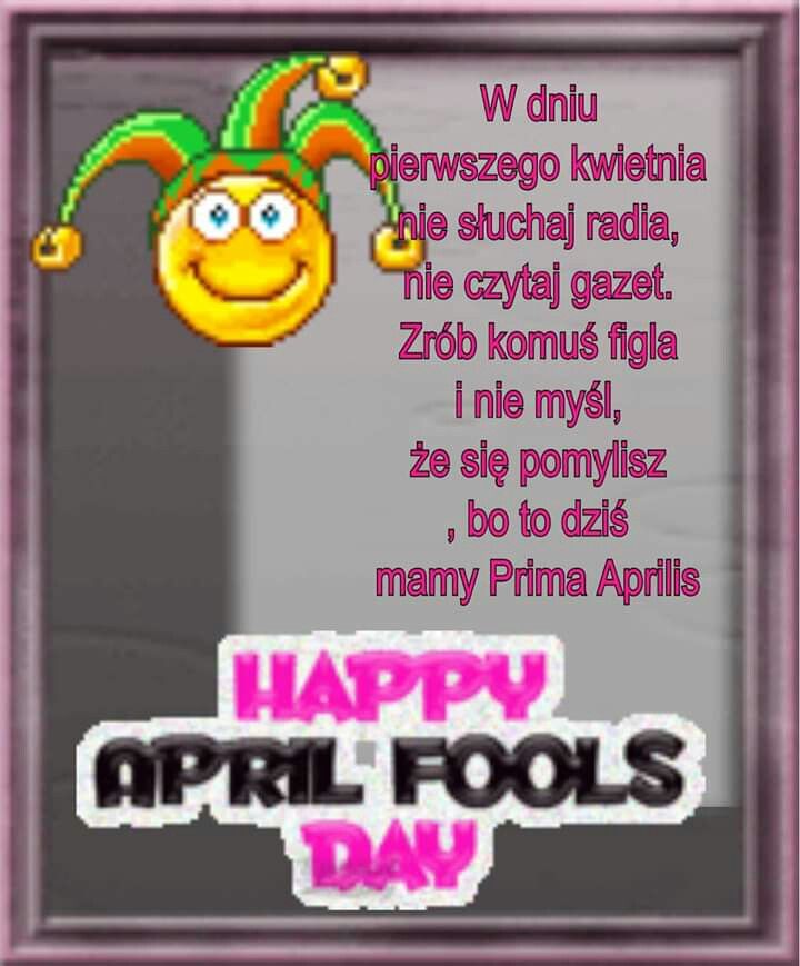 DLA KAŻDEGO: PRIMA APRILIS