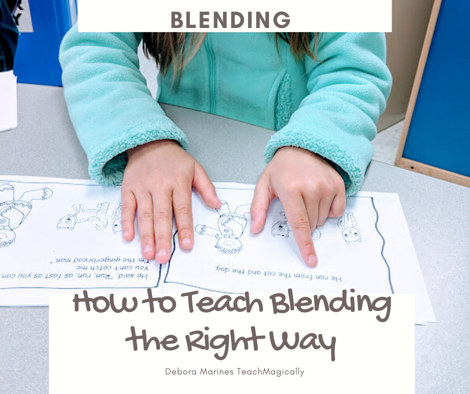 How to Teach Blending the Right Way - Teach Magically