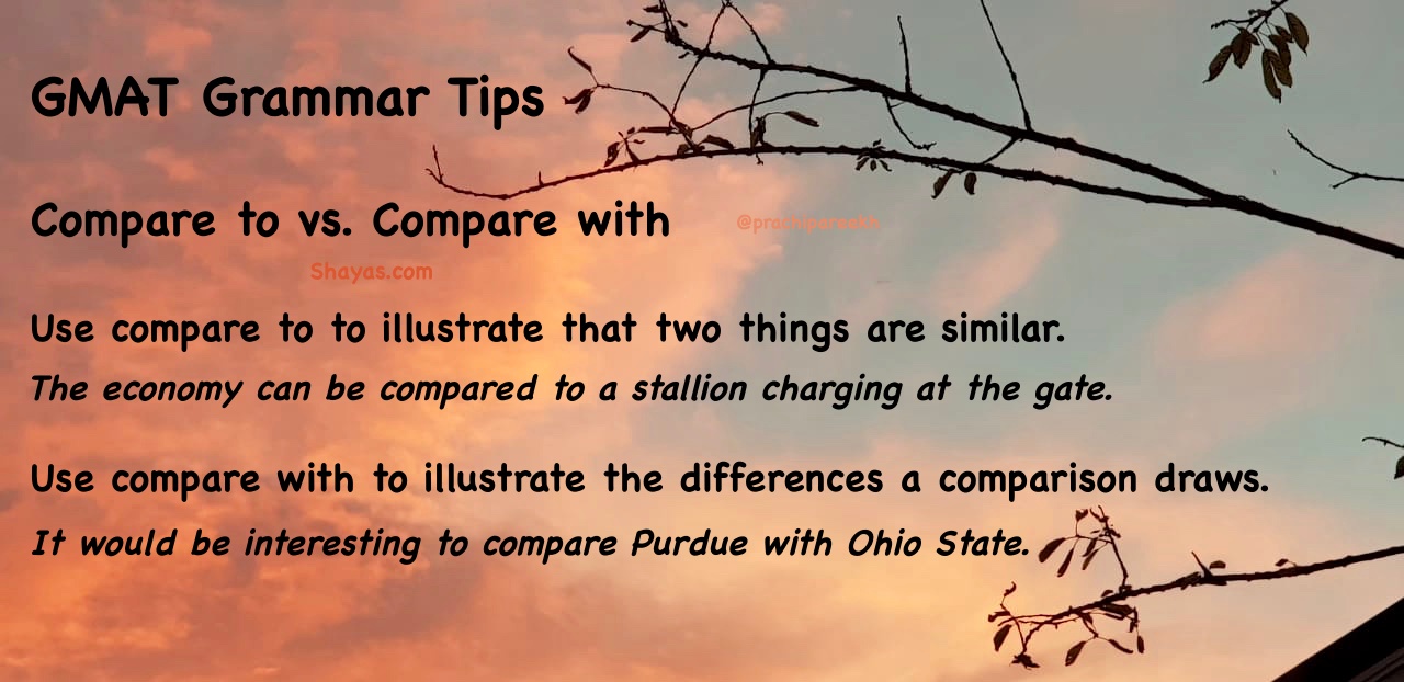 GMAT Grammar: Compare to vs. Compare with