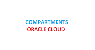 What is Compartment in Oracle Cloud Infrastructure (OCI)