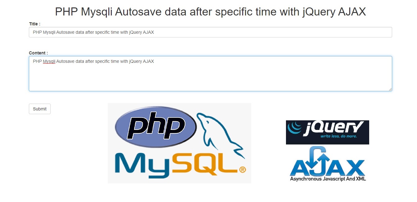 PHP Mysqli Autosave data after specific time with jQuery AJAX | Tutorial101