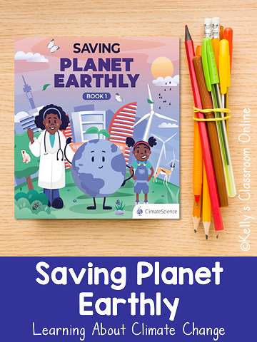 Kelly's Classroom Online: Saving Planet Earthly by ClimateScience