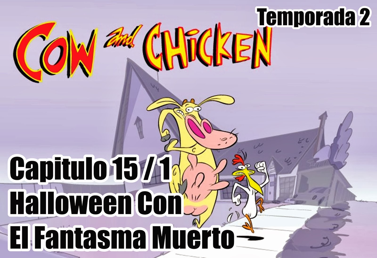 Descargas Gratis: La Vaca Y El Pollito - Capitulo 28 - Halloween Con El ...