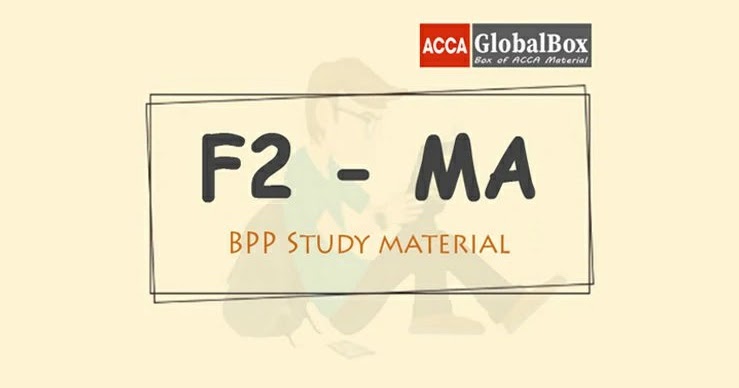 F2 - 2020 | Management Accounting (MA) | BPP - STUDY TEXT and KIT