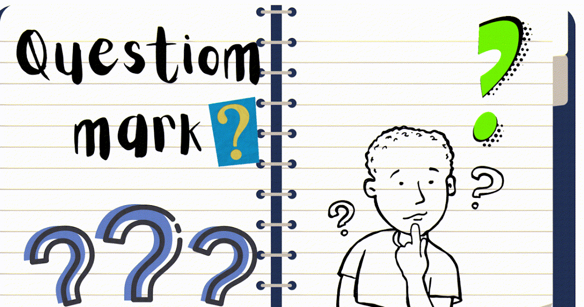 The 3 terminal punctuation marks - The Question Mark