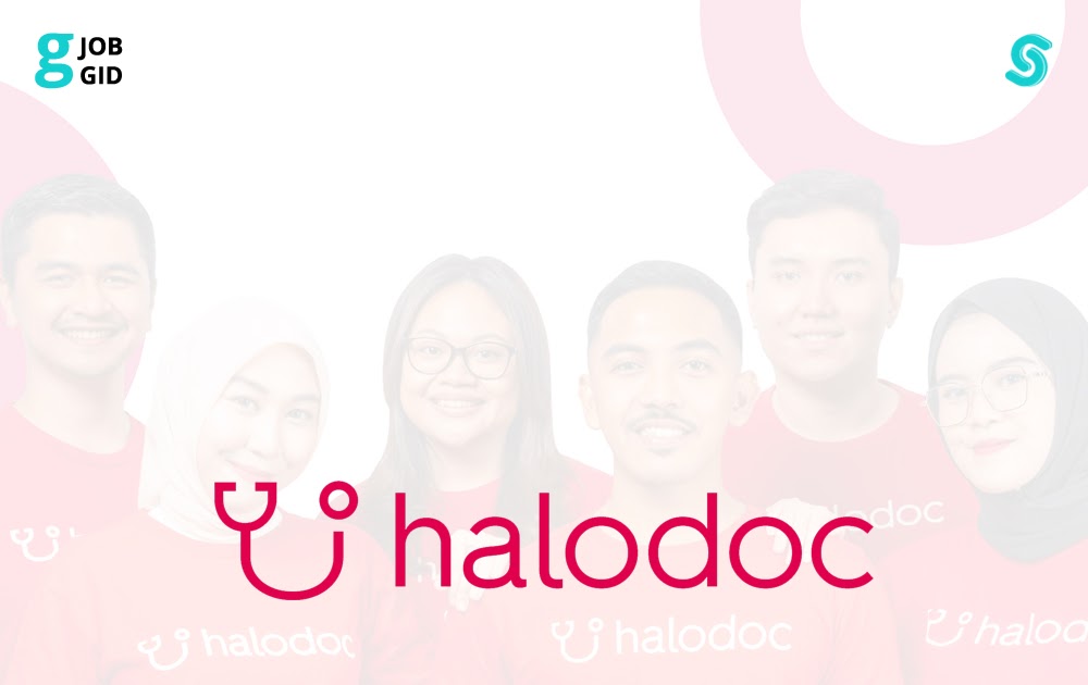 Work Opportunity at Halodoc in March 2022 - Loker Startup - Loker Startup