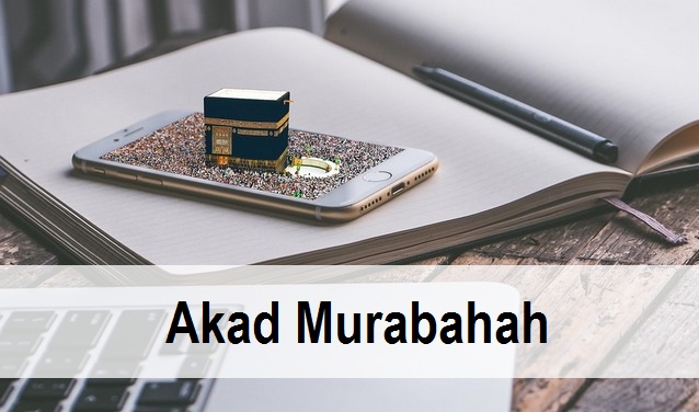 Pengertian Akad Murabahah, Jenis, Keunggulan, Risiko, dan Mekanismenya ...