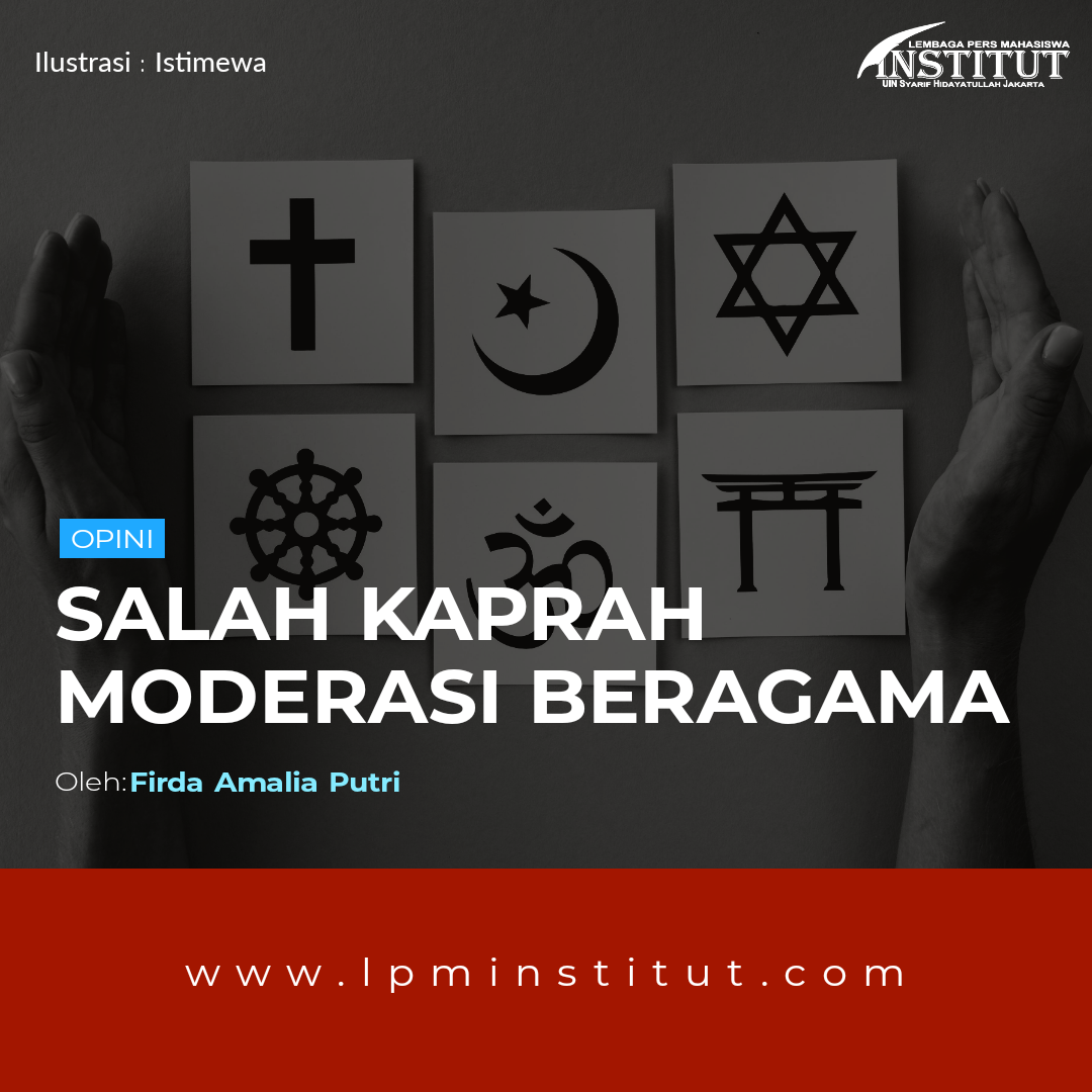Salah Kaprah Moderasi Beragama - LPM INSTITUT