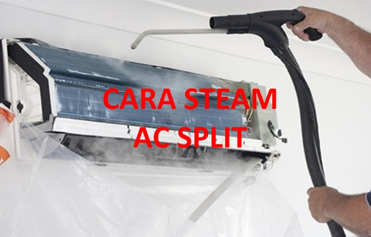 Steam AC, Cara dan Manfaat - TPTUMETRO