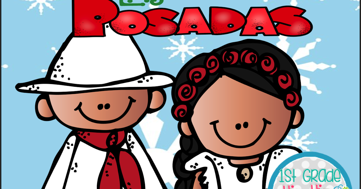 1st Grade Hip Hip Hooray!: Holidays Around the World...Las Posadas