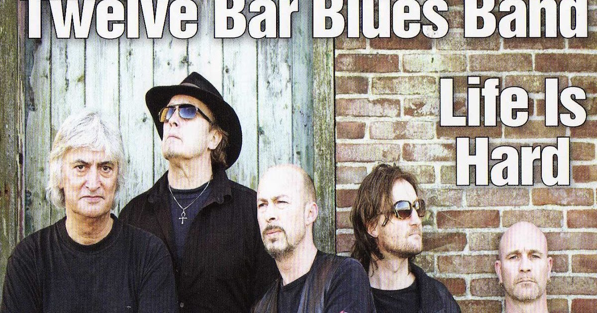 Errny Blues&Otherstyles: Twelve Bar Blues Band - Live is Hard