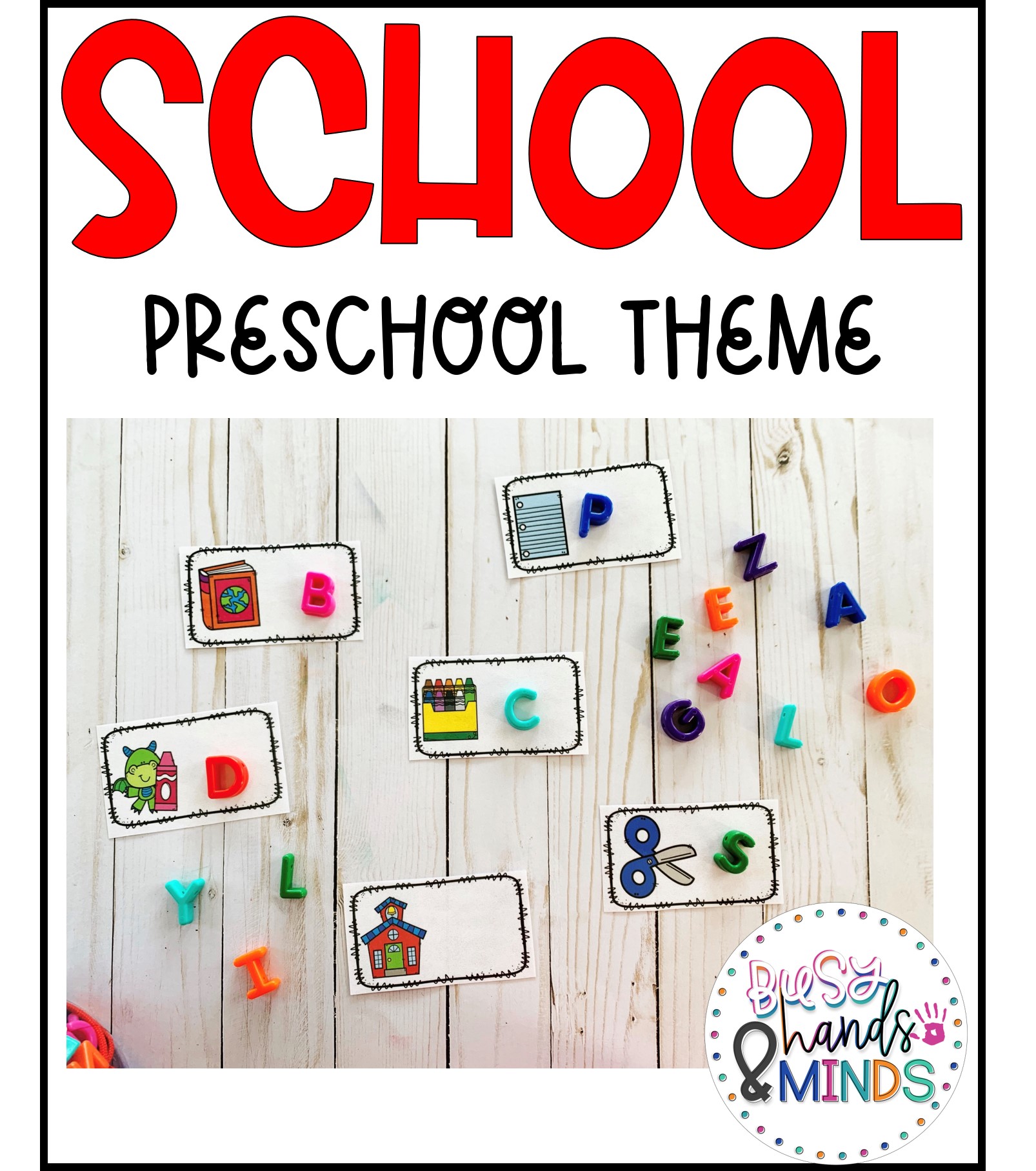 Back to School Preschool Theme | Busy Hands and Minds