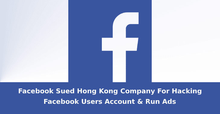 Facebook Sued Hong Hang Company For Hack Facebook Users Account