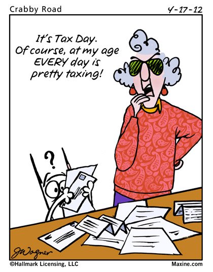 Email Forwards Fun!: Maxine on Tax Season - Filing Taxes