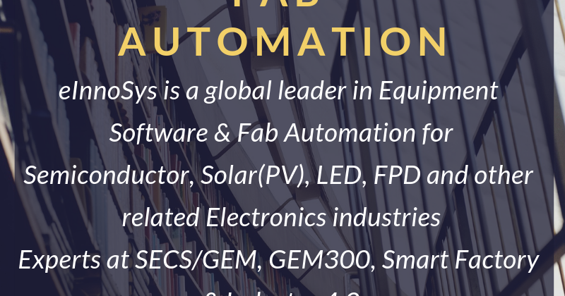 SECS/GEM, GEM300, Smart Factory & Industry 4.0: AUTOMATION BENEFITS in ...