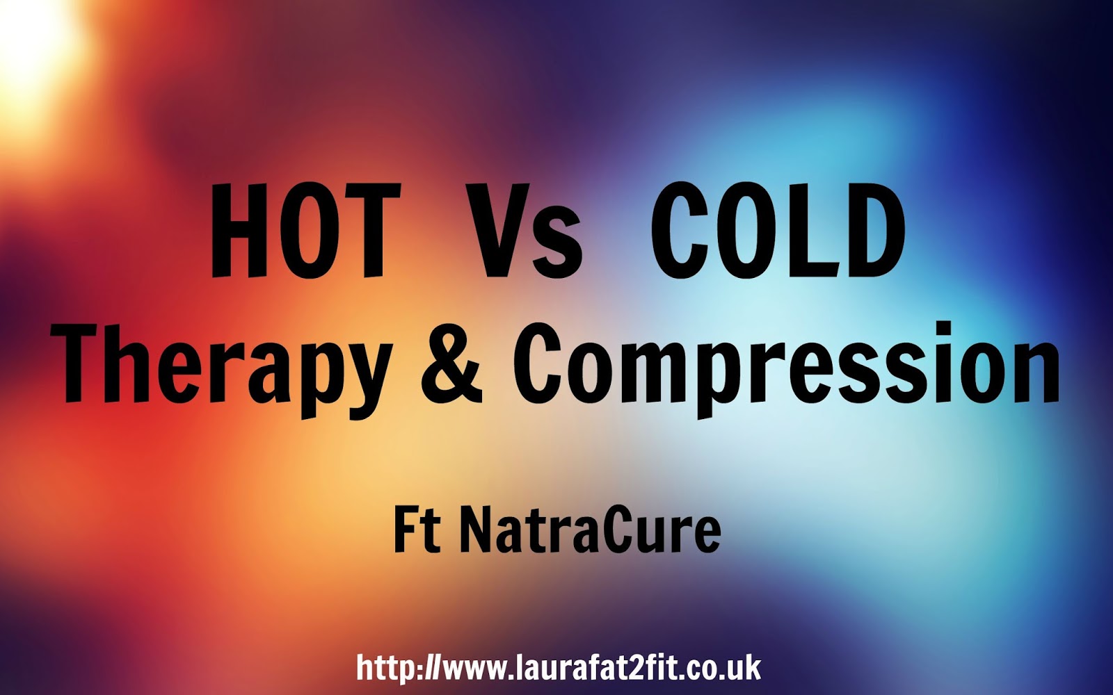 Laura: Fat to Fit: Hot Vs Cold Therapy & Compression ft. NatraCure