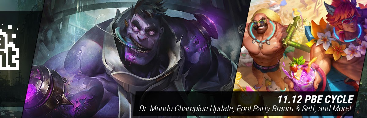 Surrender at 20: 5/25 PBE Update: Dr. Mundo Champion Update, Pool Party ...