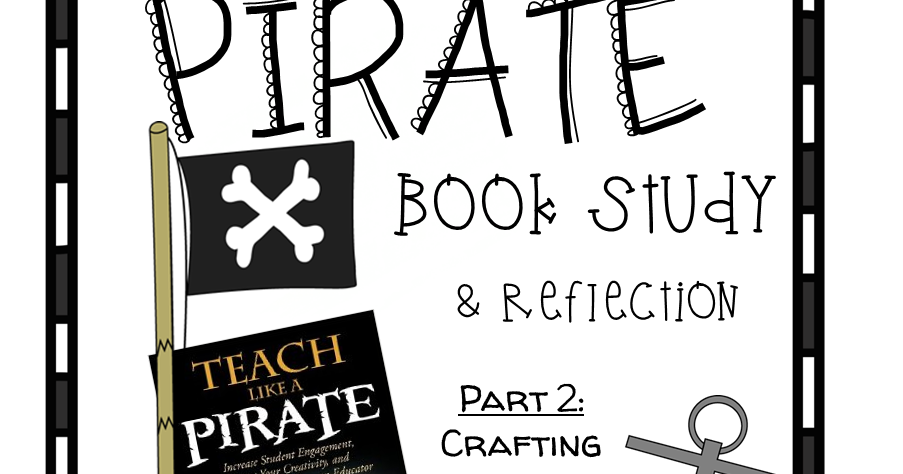 The Teaching Thief: Teach Like A Pirate Book Study {part 2}