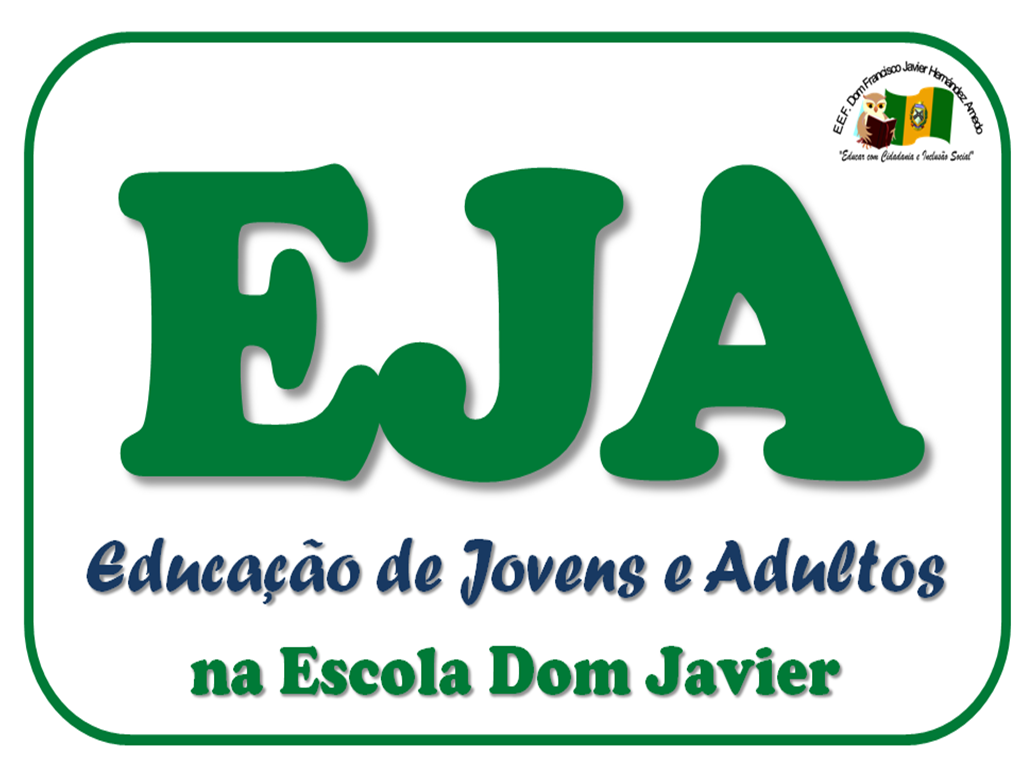 EJA na Escola Dom Javier - Blog da Escola Dom Javier