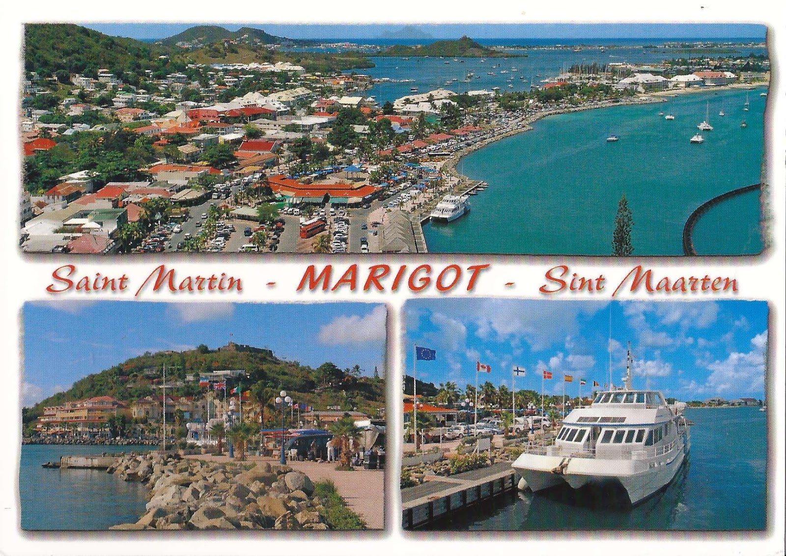 Marigot, capital of Saint Martain ~ A Journey of Postcards