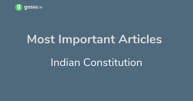 Most Important Articles Of Indian Constitution
