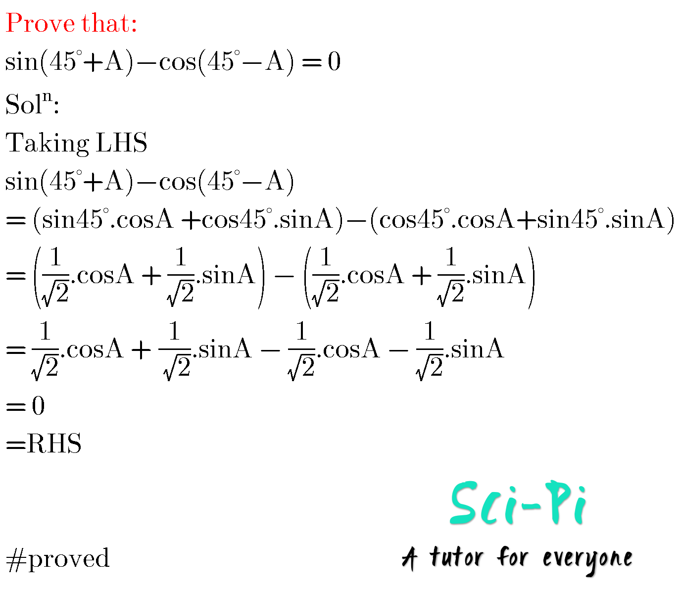 sin(45°+A) -cos(45°-A)= 0 | Prove | Trigonometric Ratios of Compound ...