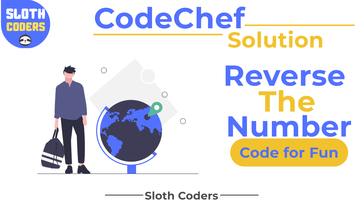 Reverse The Number - CodeChef Solution - Sloth Coders