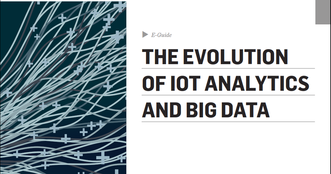 The Evolution of IoT Analytics and Big Data