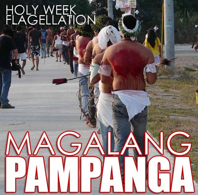 Pampanga: Holy Week flagellation and penitents in Magalang, Pampanga ...