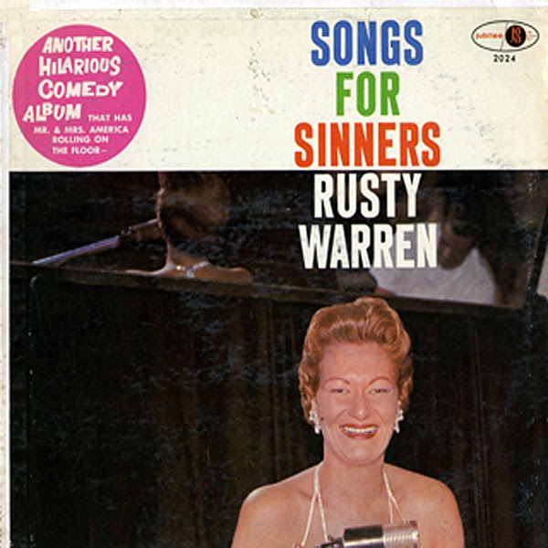 Vintage Stand-up Comedy: Rusty Warren - Songs For Sinners 1959