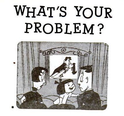 My Good Life: What's Your Problem?