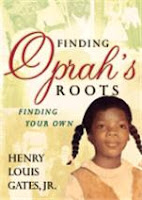 Gena's Genealogy: On the Bookshelf: Finding Oprah's Roots. Finding Your Own