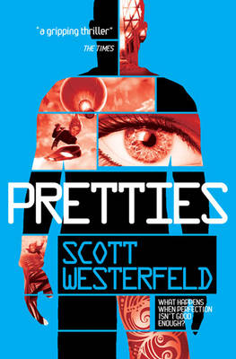 Portrait of a Woman: Pretties - Scott Westerfeld | Scott Westerfeld ...