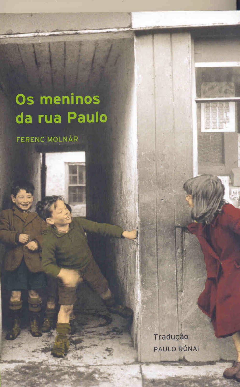 Mundo de K: Os meninos da rua Paulo - Ferenc Molnár
