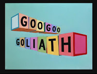 Squonk: Cartoon a Day: Goo Goo Goliath