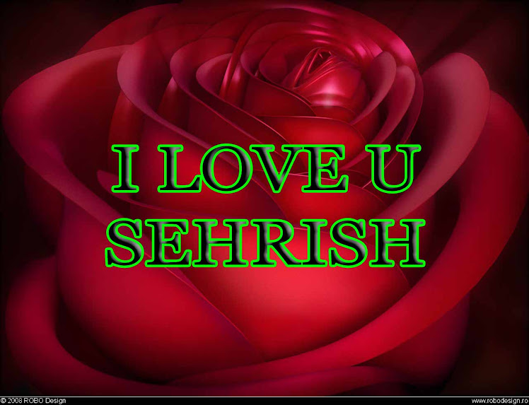 I LOVE U SEHRISH