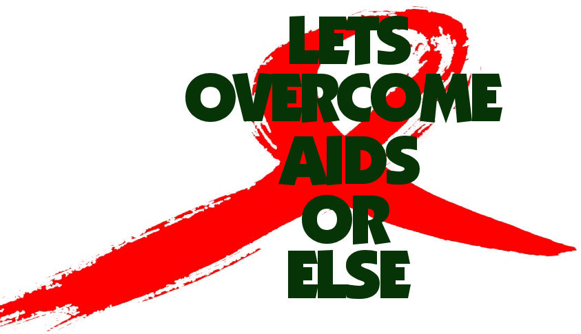 Save the World.. or Else.: Today Everyone Has AIDS