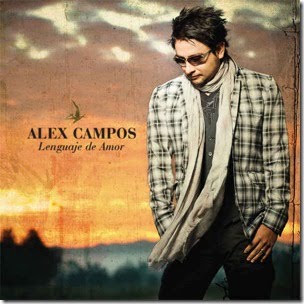 Identidad Crisitiana: Alex Campos album Lenguaje De Amor 2010 disco ...
