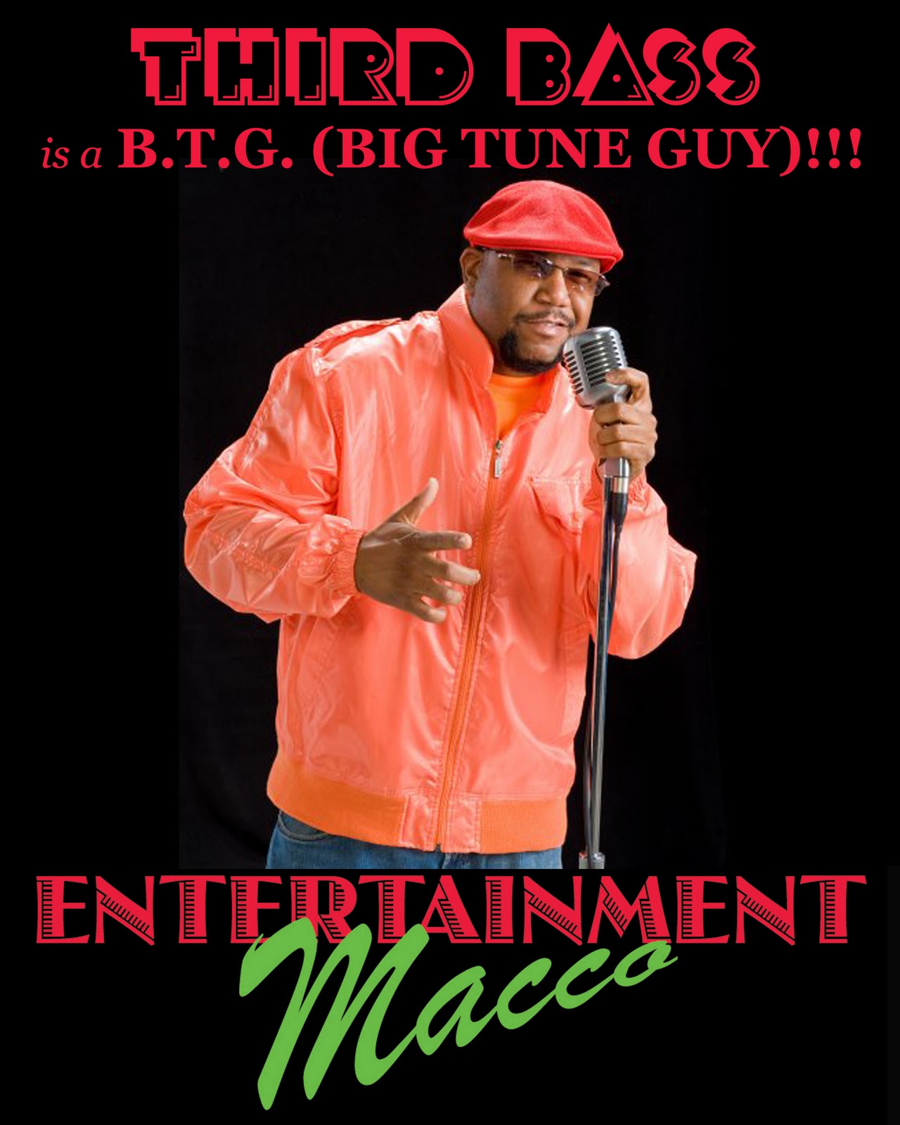Entertainment Macco: Third Bass is a B.T.G (Big Tune Guy)!