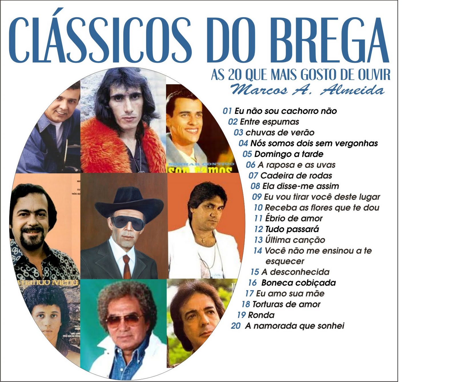 TURMA DO FLAMENGUINHO: AS 20 QUE GOSTO DE OUVIR DA MÚSICA BREGA