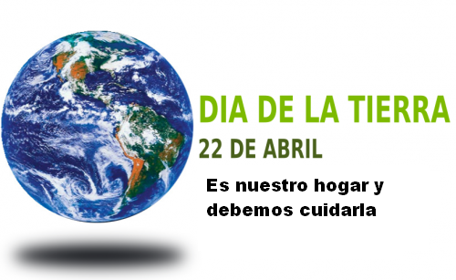 CALENDARIO ECOLOGICO: 22 de Abril: DIA DE LA TIERRA.
