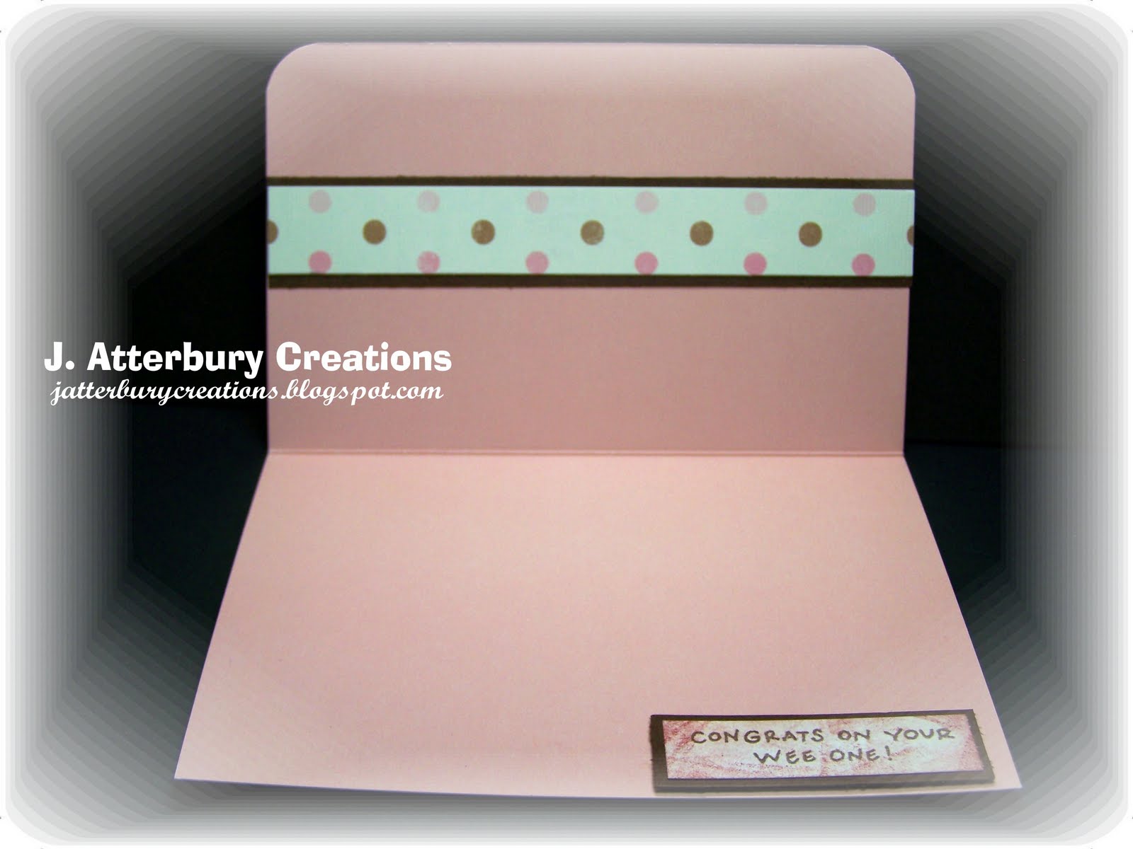 J. ATTERBURY CREATIONS: Great Baby Arrival/Shower Cards...