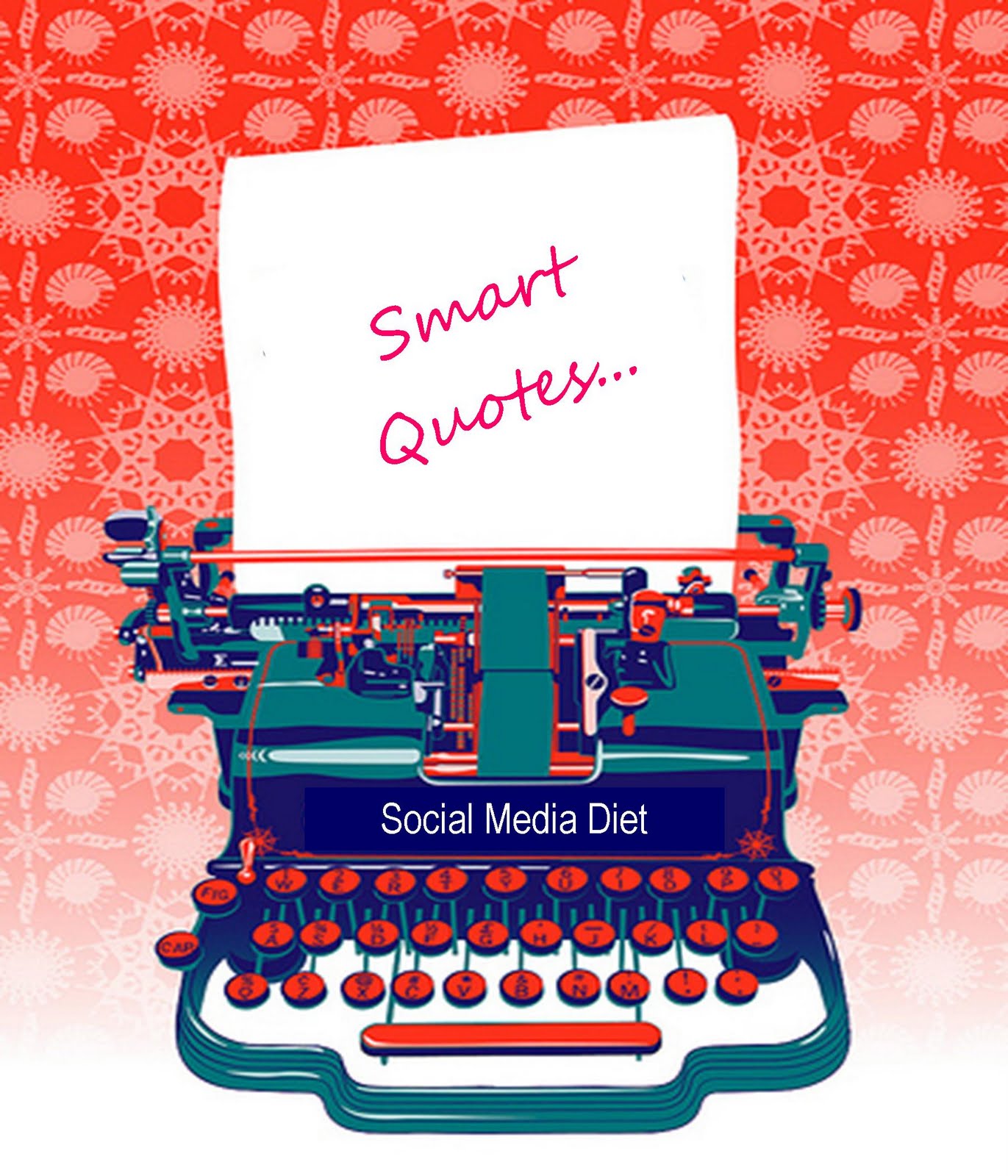 Social Media Diet: Smart Quotes...