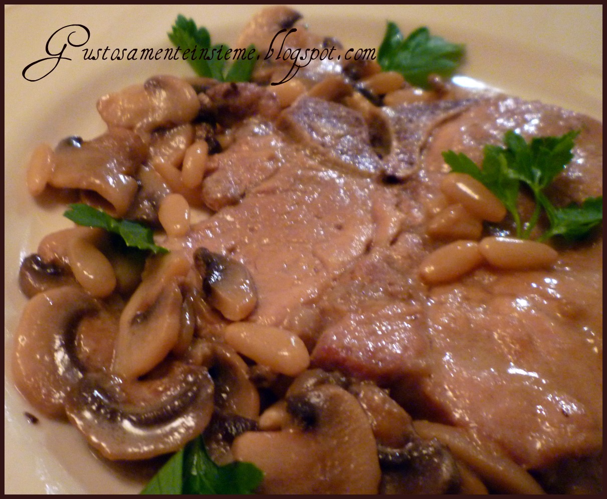 Gustosamente insieme: BRACIOLE DI VITELLO CON FUNGHI E PINOLI