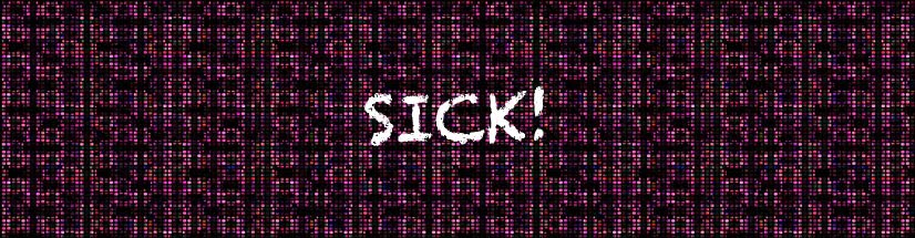 SICK: SICK Designs
